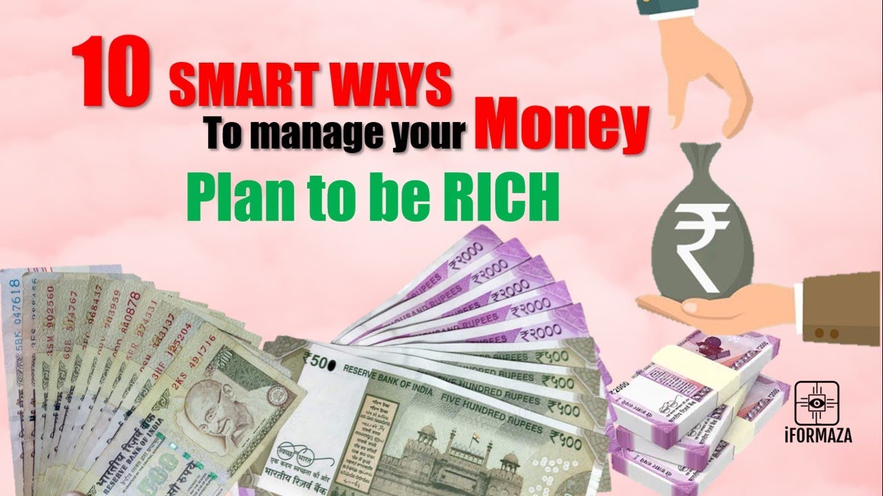 10 Smart ways to manage your finances| How to be Rich| Manage Money ...