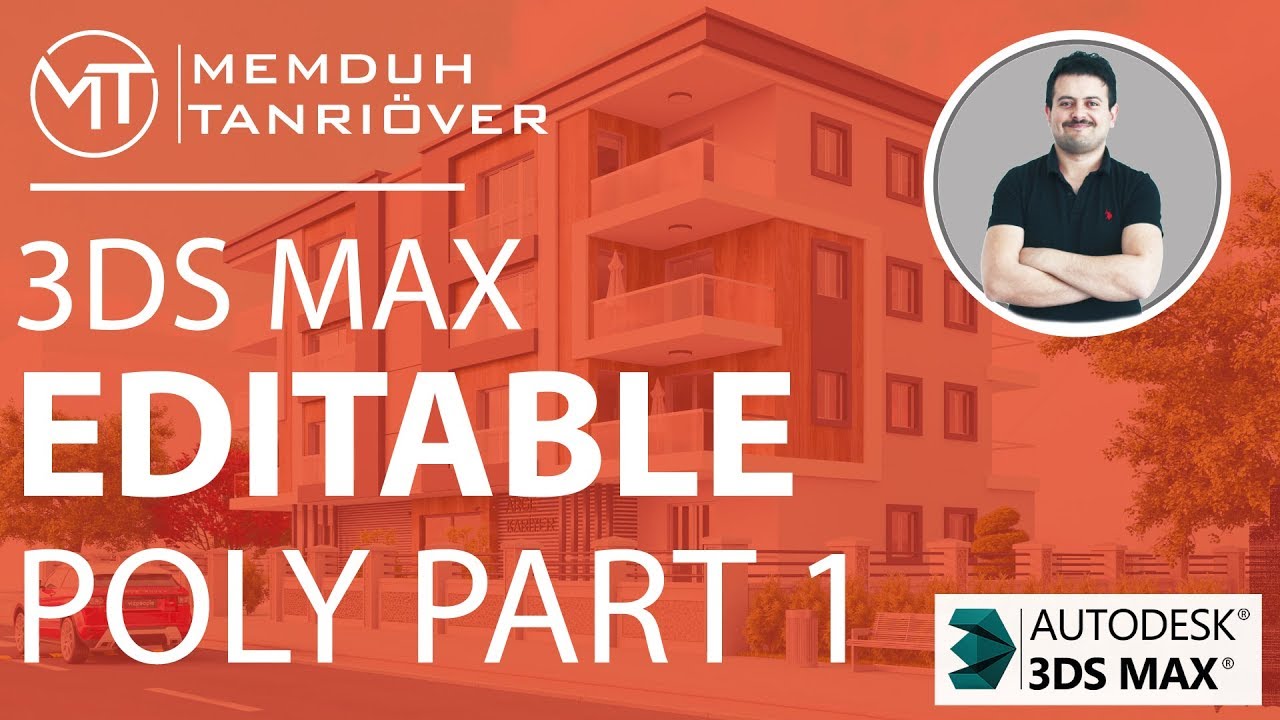 3ds Max Editable Poly Part 1 | 3d Max Eğitim Videoları | Memduh Tanrıöver - YouTube