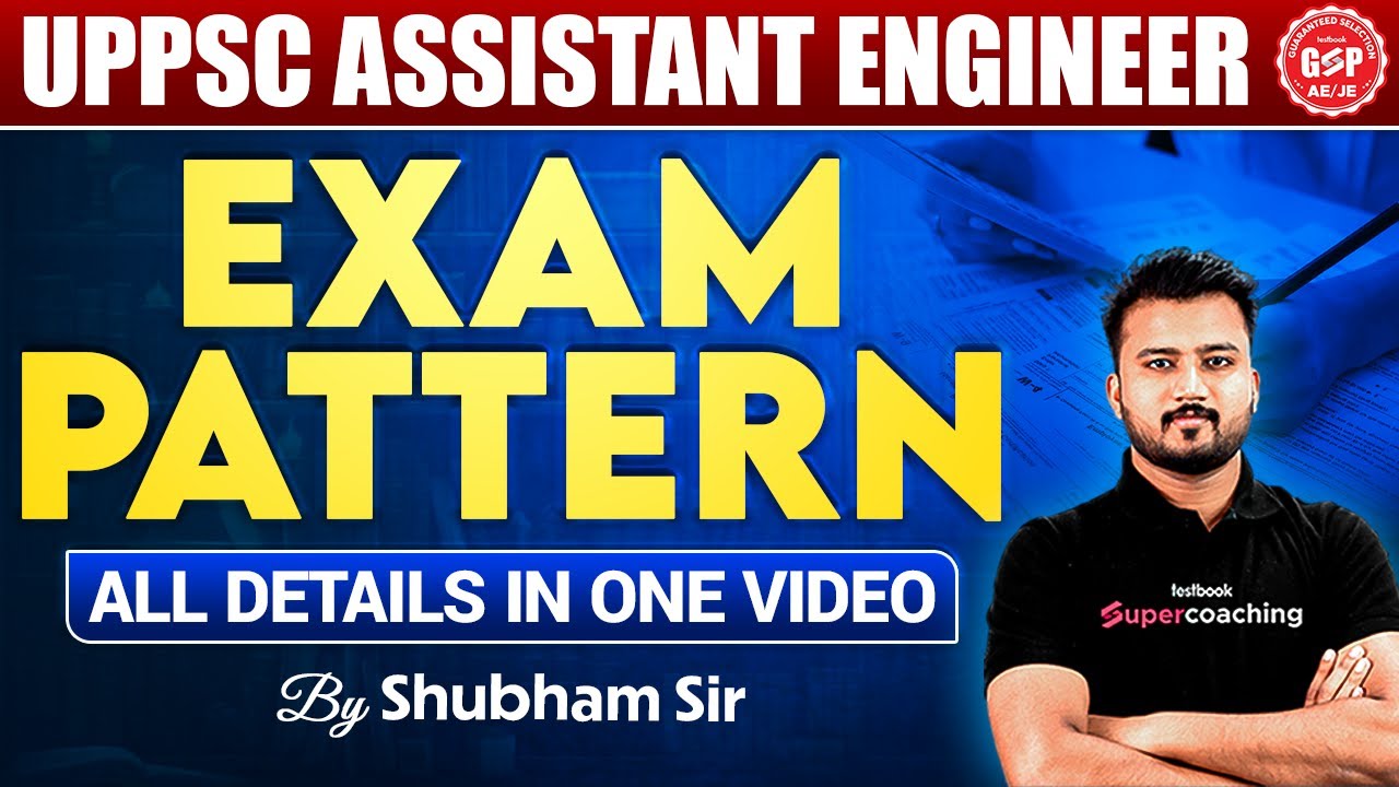 UPPSC AE Exam Pattern | UPPSC AE 2024 Exam Pattern | UPPSC AE ...