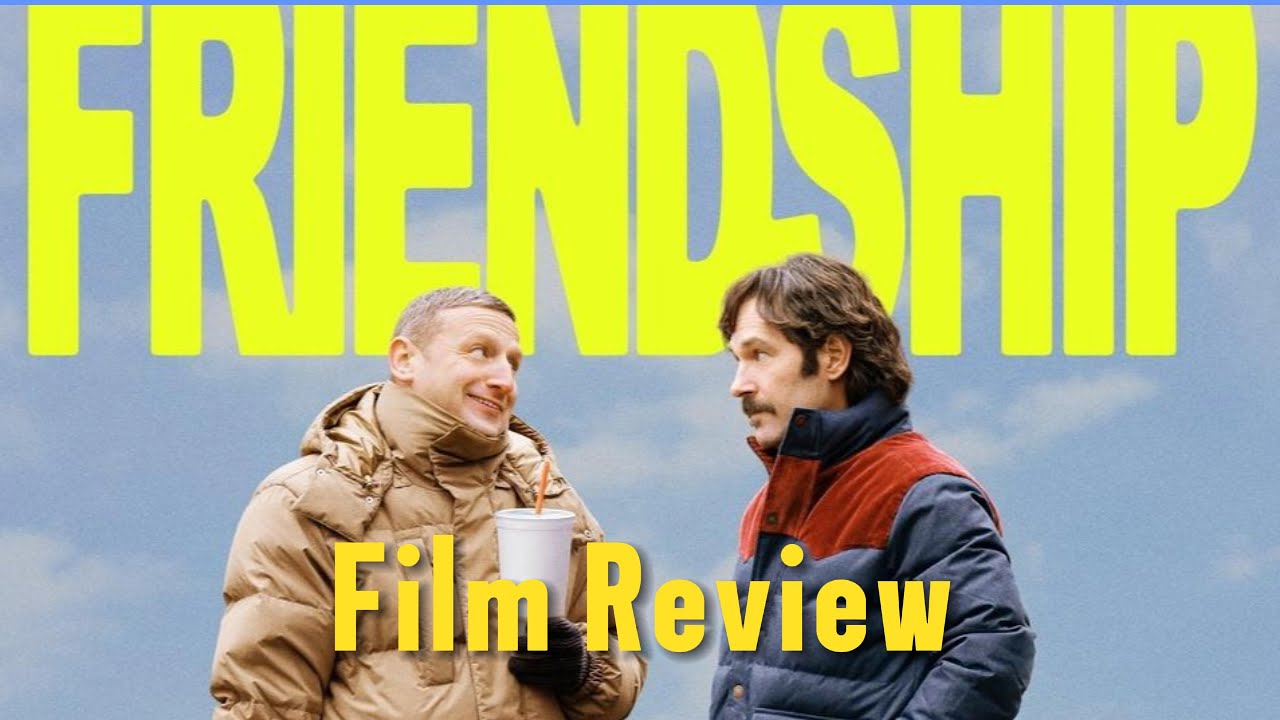 Friendship Film Review by Recorded By Richter A24, Paul Rudd, Tim ...