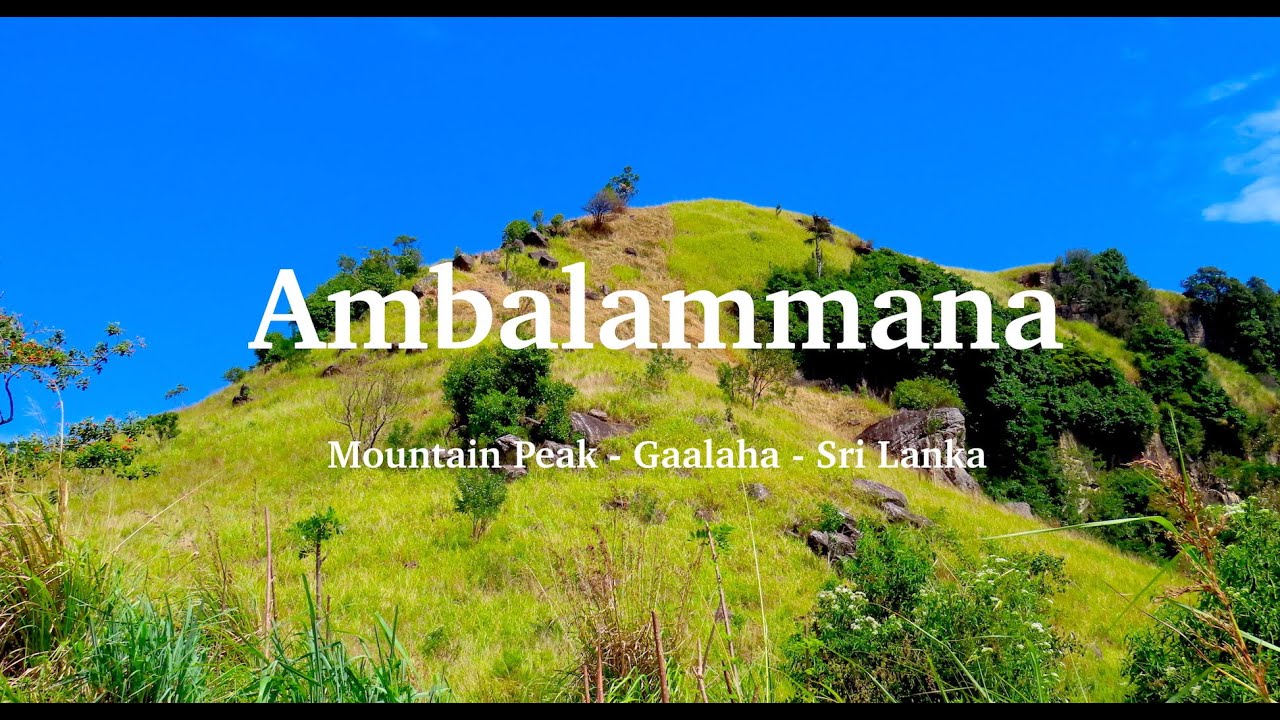 Ambalammana Mountain Peak Hike | Off-Road Biking | Galaha | Sri Lanka # ...
