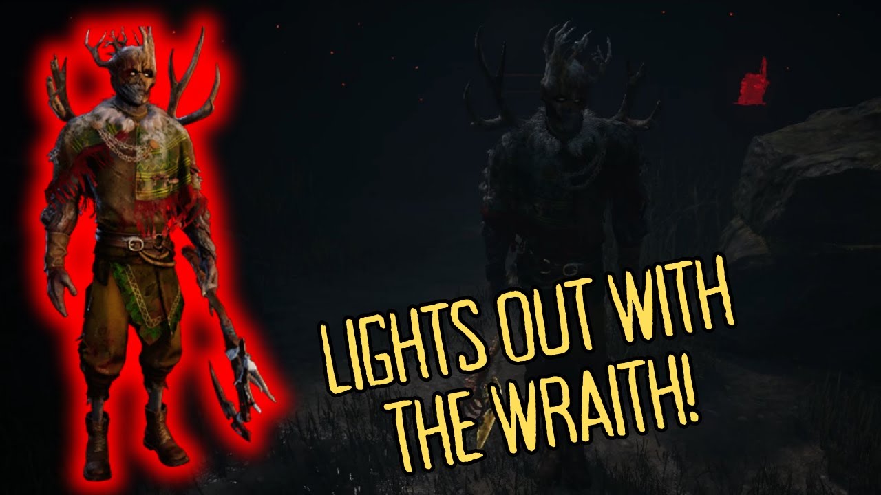 Lights Out with The Wraith! - Dead By Daylight The 4th Wraith Killer ...