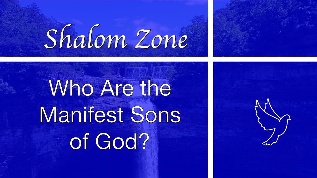 Who Are the Manifest Sons of God? - YouTube