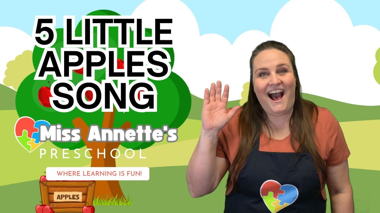 🍎 5 Little Apples Song for Toddlers & Preschoolers 🍎 | Miss Annette's ...