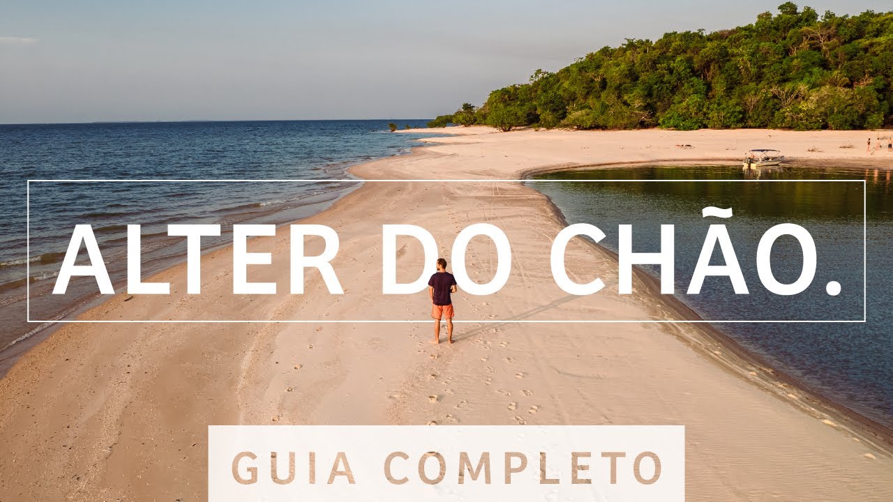 ALTER DO CHÃO | GUIA COMPLETO com O QUE FAZER, PASSEIOS, QUANDO IR ...