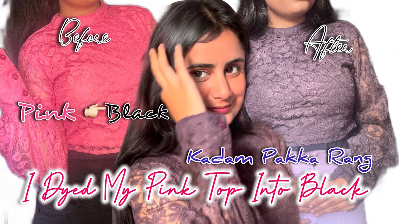I DYED MY PINK TOP INTO BLACK 🩷🖤 #kadampakkarang #diy #fashion CHIC ...