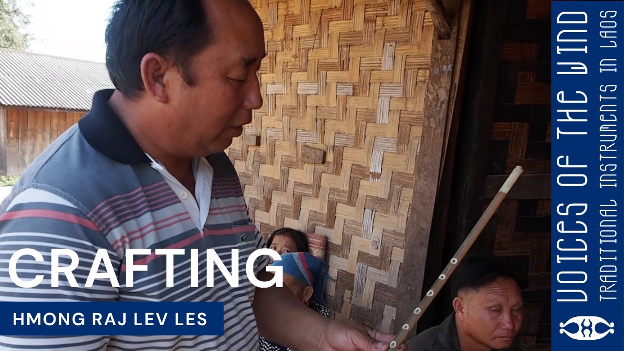 Crafting the “Raj Lev Les” - a Single Reed Hmong Instrument - YouTube