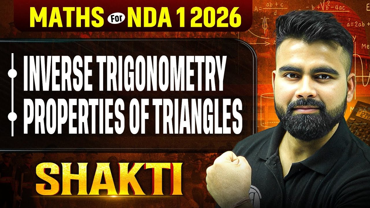 NDA Maths : Inverse Trigonometry & Properties of Triangles For NDA 2026 ...
