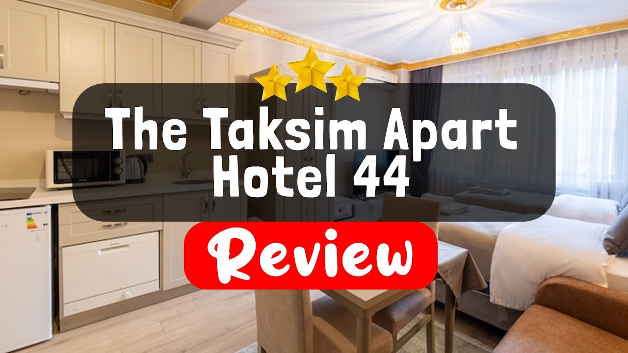 The Taksim Apart Hotel 44 Istanbul Review - Should You Stay At This ...