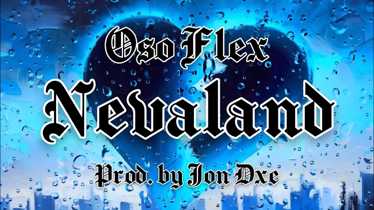 Nevaland - Oso Flex (Prod. by Jon Dxe) - YouTube