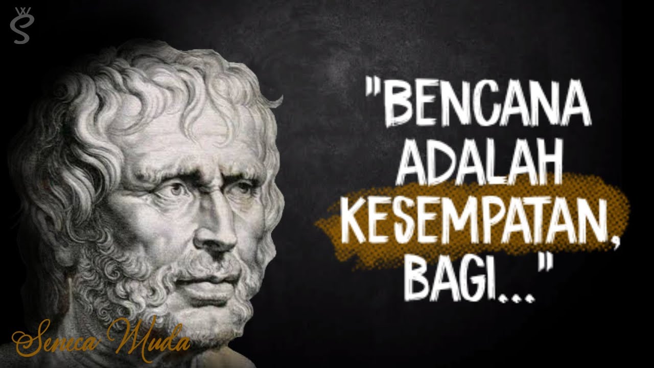 Seneca: kutipan MENGUBAH HIDUP | Kata bijak filsuf besar Romawi ...