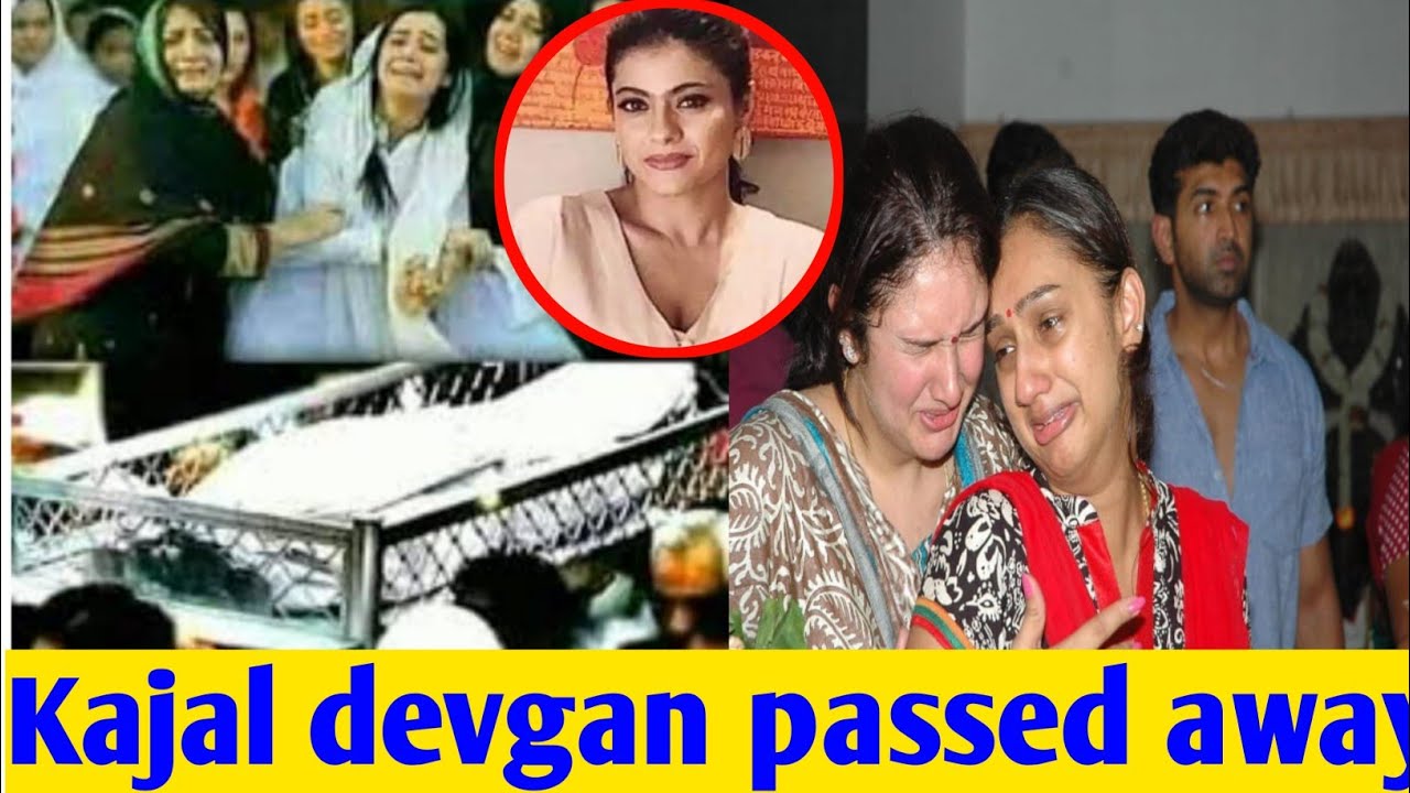 Kajal devgan passed away RiP Death news rip Kajal devgan hospital live video CCTV - YouTube
