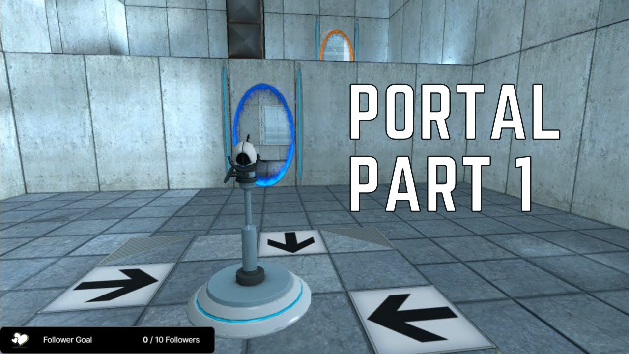 Portal, Part 1, First Time Playing Portal!! - YouTube