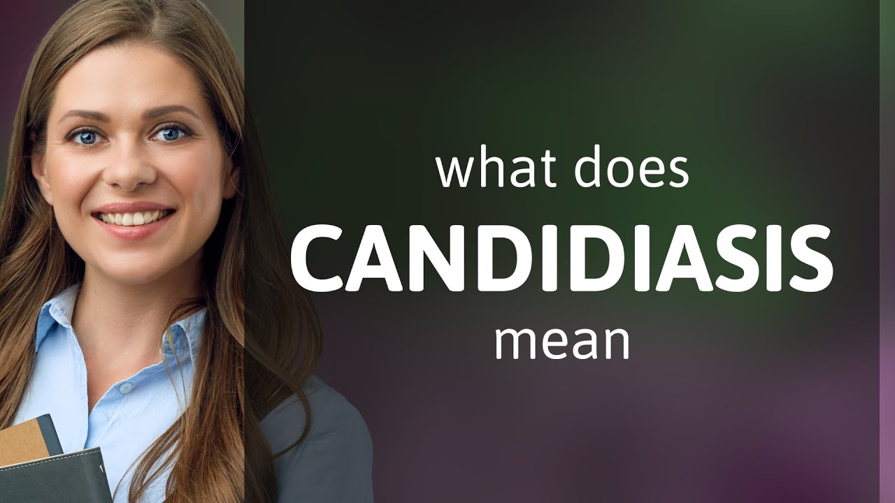 Candidiasis | CANDIDIASIS definition - YouTube