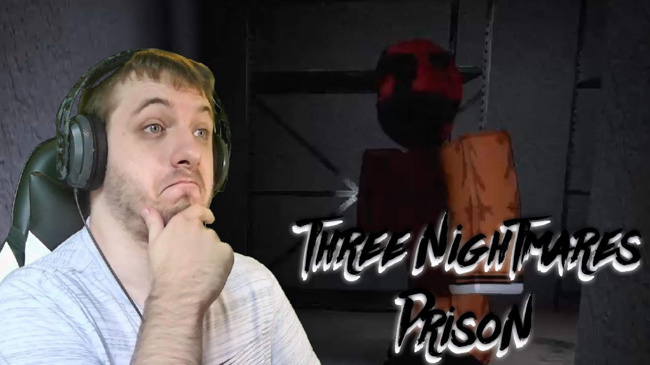 Roblox Three Nightmares [Prison] - Thunderstorm! - YouTube
