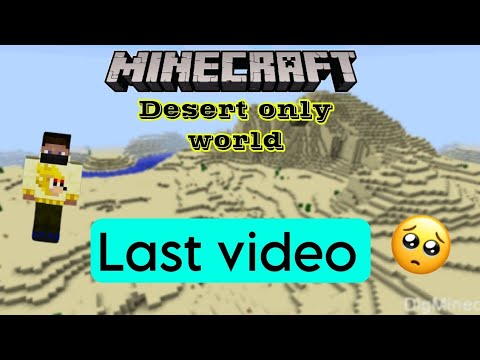 This is my last video.. 😭😭[Minecraft desert only world] @sathxu - YouTube