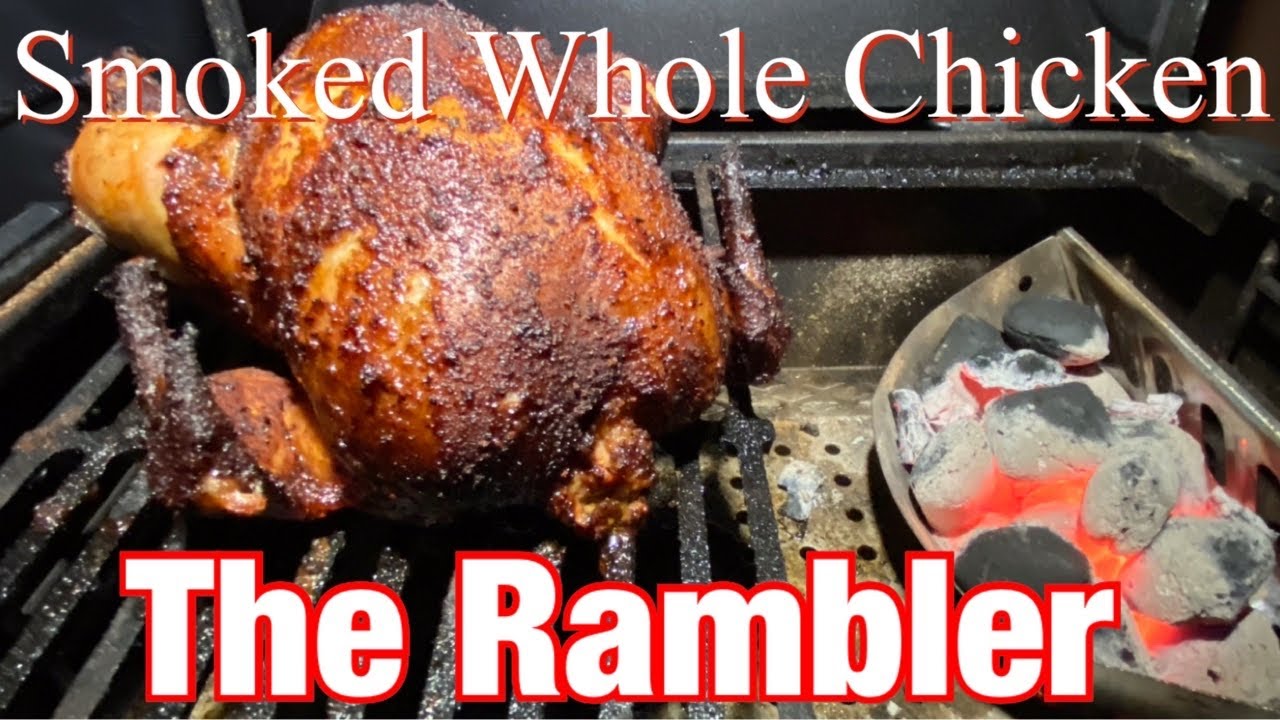 Oklahoma Joe’s Rambler | The Rambler as a Smoker | Smoked Whole Chicken ...