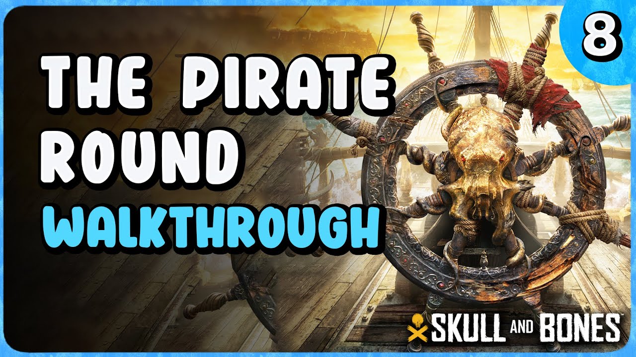 The Pirate Round - Acquire Ale - Walktrhough | Skull and Bones - YouTube