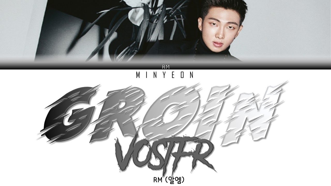 [VOSTFR] GROIN - RM | color coded lyrics - YouTube