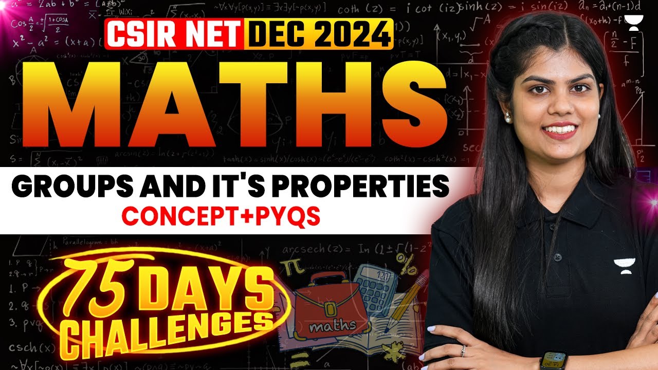 Csir Net Dec 2024 Mathematics Groups And Its Properties Neetu Gupta Csirugcnet Youtube