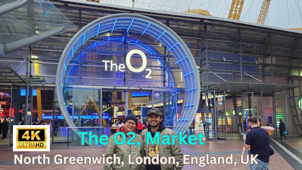 4K || The O2 🏢 || Market || North Greenwich, London, UK ||The Dangol ...