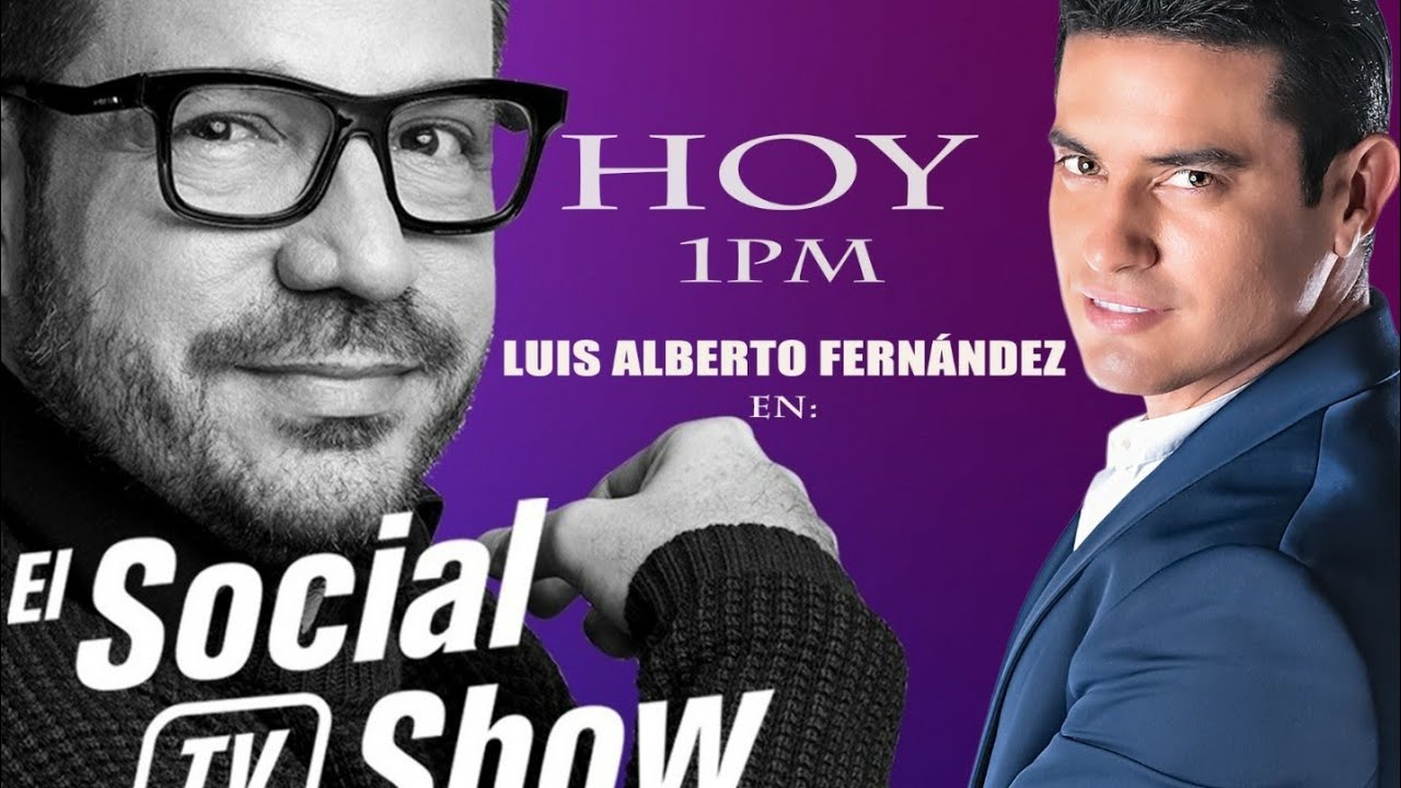 Luis Alberto Fernández en El Social Show Tv con Sanchez Grass /Miami ...