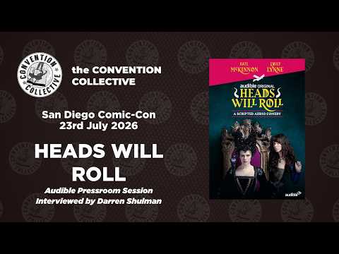 SDCC 2026: HEADS WILL ROLL Audible Pressroom (Kate McKinnon, Emily Lynne) San Diego Comic-Con