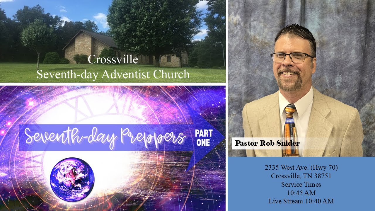 November 22, 2025, - Seventh-day Preppers Part 1 - Pastor Rob Snider ...