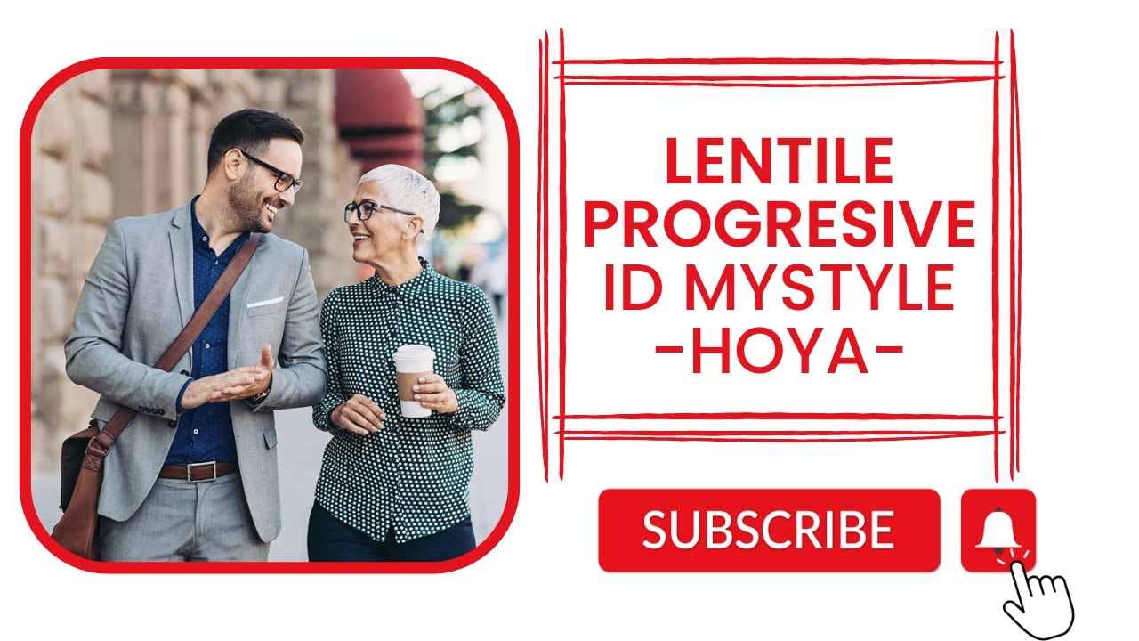 Lentilele Progresive - HOYA ID MYSTYLE - YouTube
