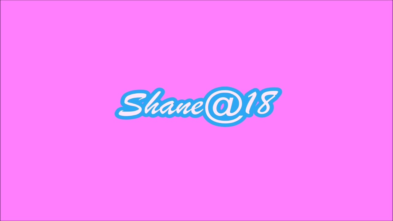 Shane say Thank you. - YouTube