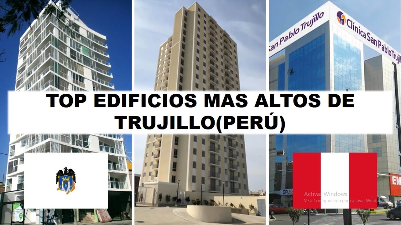 Top Edificios Mas Altos De Trujillo 🇵🇪 | (+50 Metros De Altura) | Top 38 (2022) - YouTube