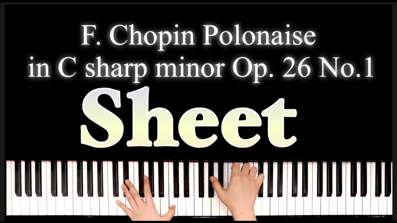 F. Chopin Polonaise in C sharp minor Op. 26 No.1 Sheet, piano socre ...