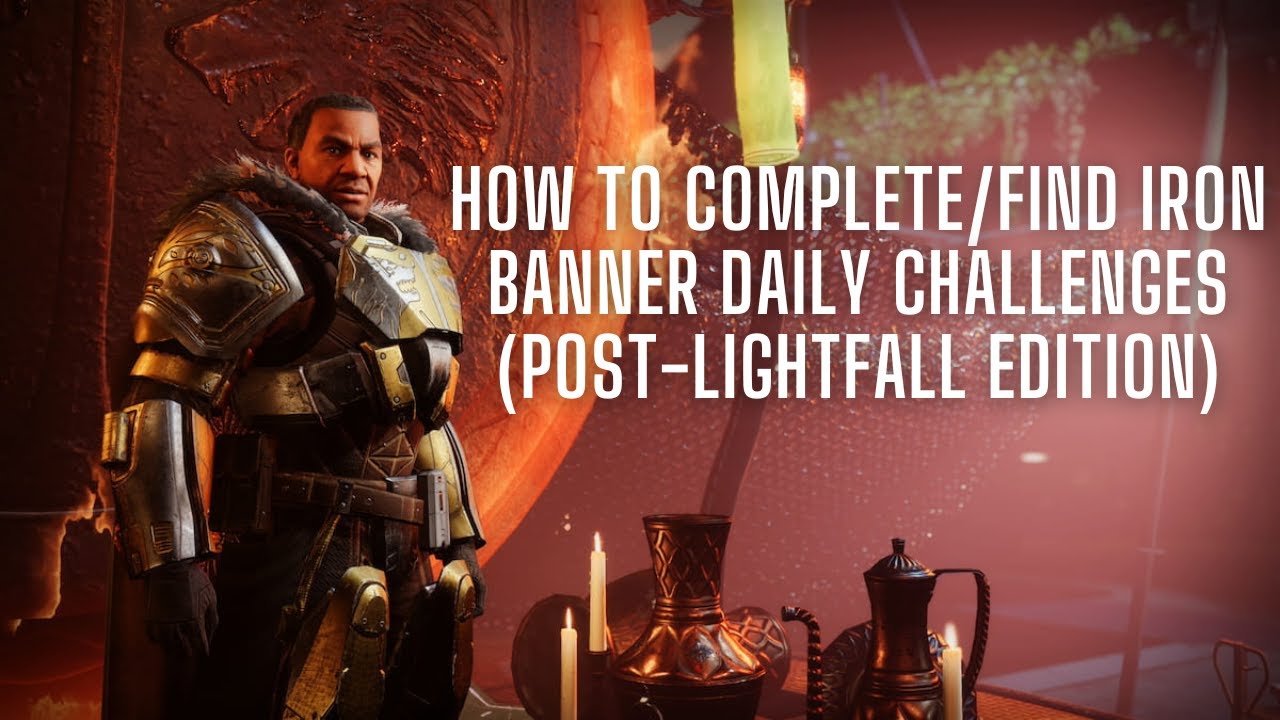 DESTINY 2 PSA HOW TO COMPLETE/FIND IRON BANNER DAILY CHALLENGES (POST ...