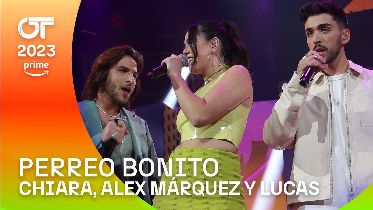 "PERREO BONITO” - LUCAS, CHIARA y ALEX MÁRQUEZ | Gala 4 | OT 2023 - YouTube