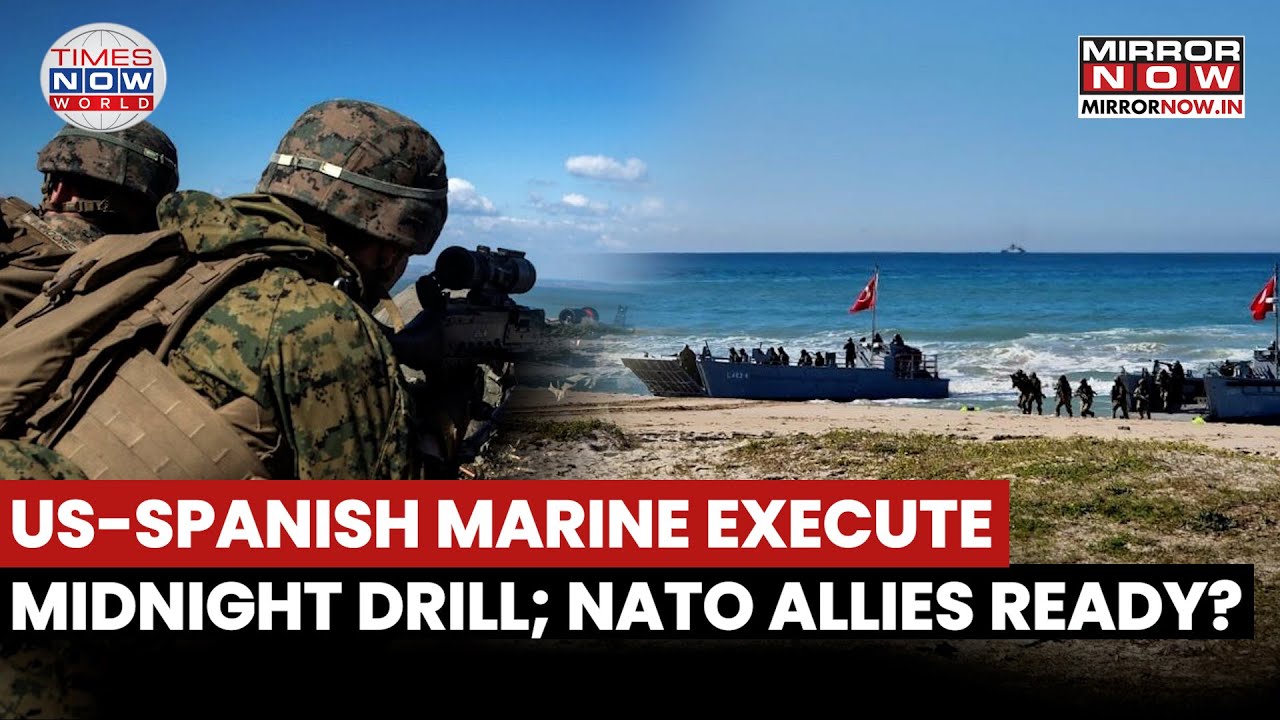 US, Spanish Forces In Fierce Overnight Combat Drill; NATO Allies ...