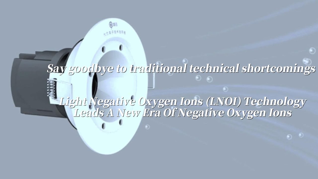 Light negative oxygen ions (LNOI) technology leads a new era of ...
