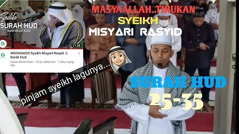 Surah Hud 25 35 Mirip Misyari Rasyid Abdillah