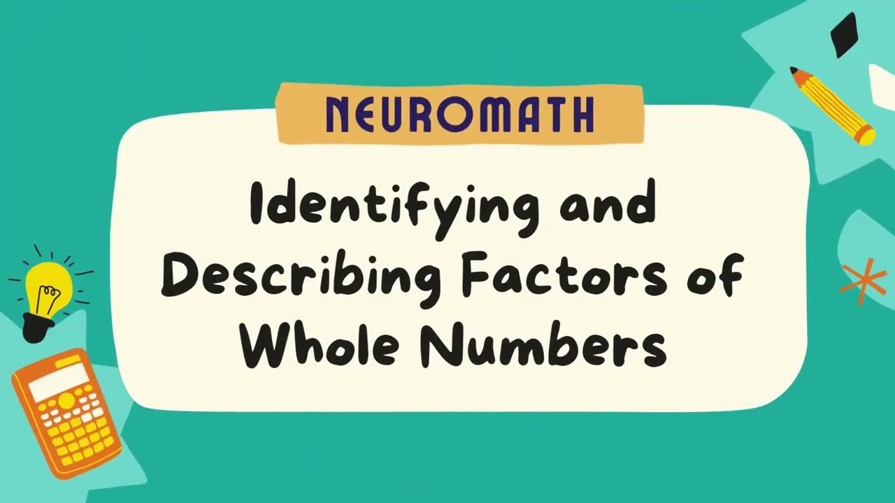 Identifying Factors of Whole Numbers | NeuroMath - YouTube