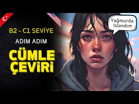 İngilizce Cümle Çeviri (B2-C1),  Yağmurda Yürümek