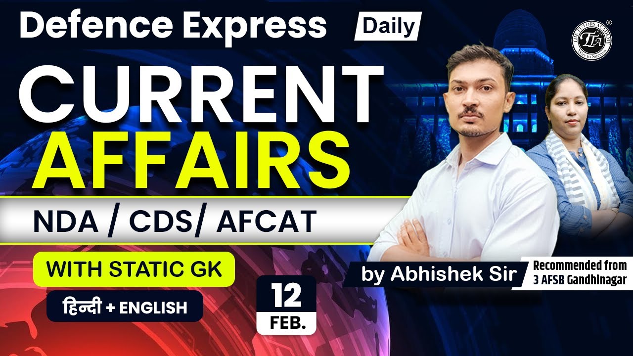 Defence Express 2024 | Current Affairs With Abhishek Sir | CDS | NDA | Feb. 12 | THE TUTORS ...