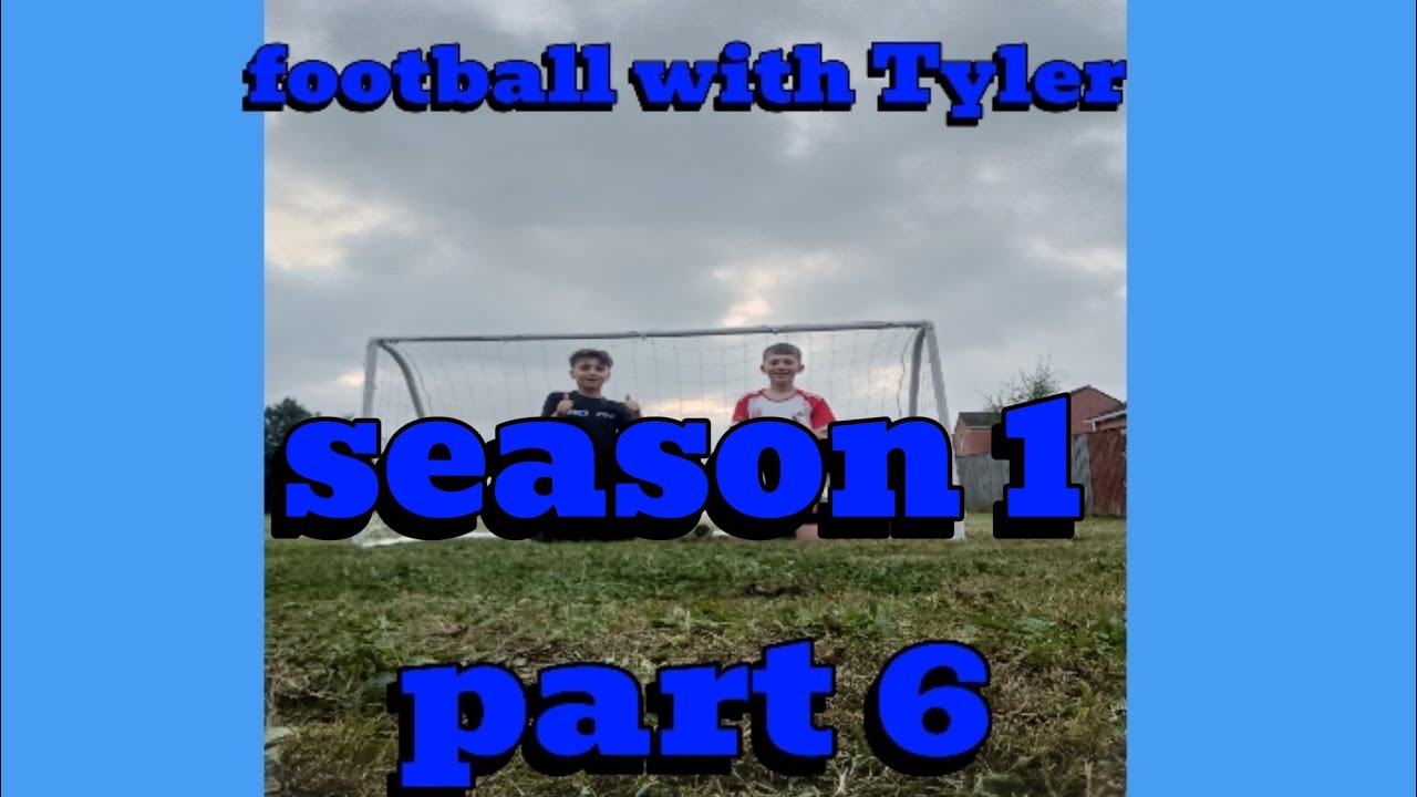 football with Tyler season 1 part 6 - YouTube