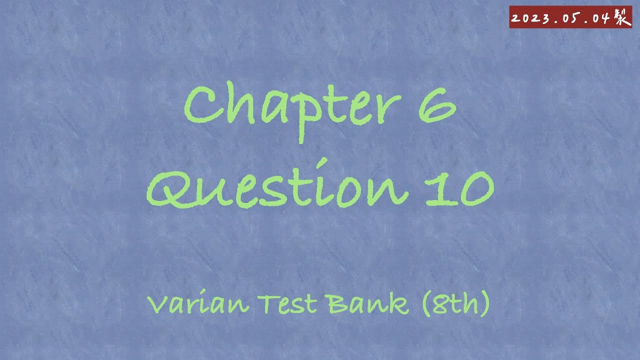 [Varian] test bank (8th) ch.6 q.10 - YouTube