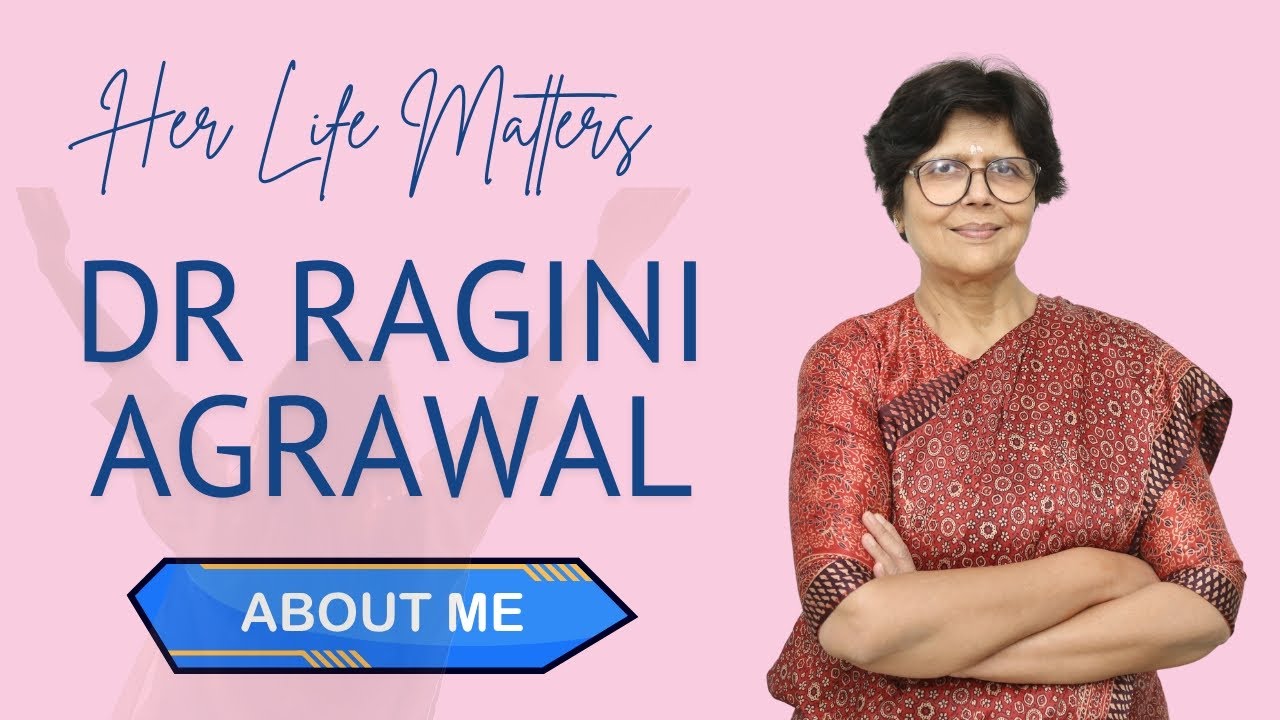 Introduction to Dr Ragini Agrawal - Renowned Gynaecologist || Her Life Matters || 35 Years of ...
