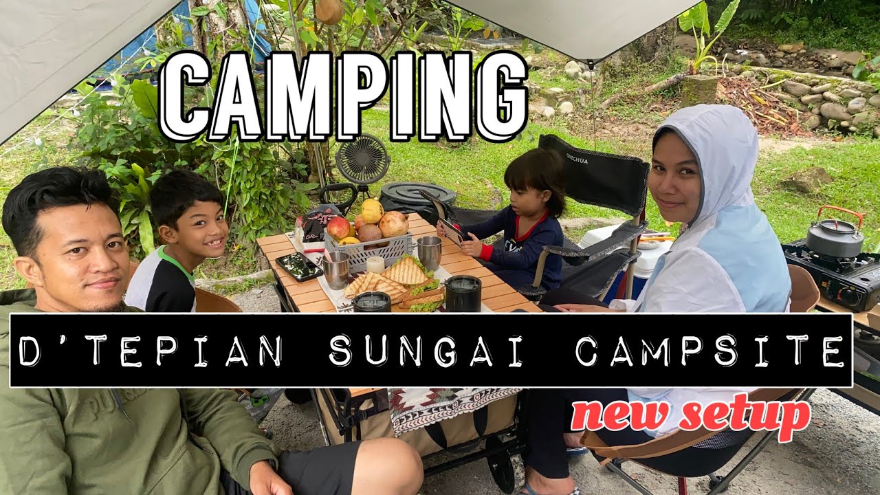 D'Tepian Sungai Campsite,Hulu Langat - YouTube