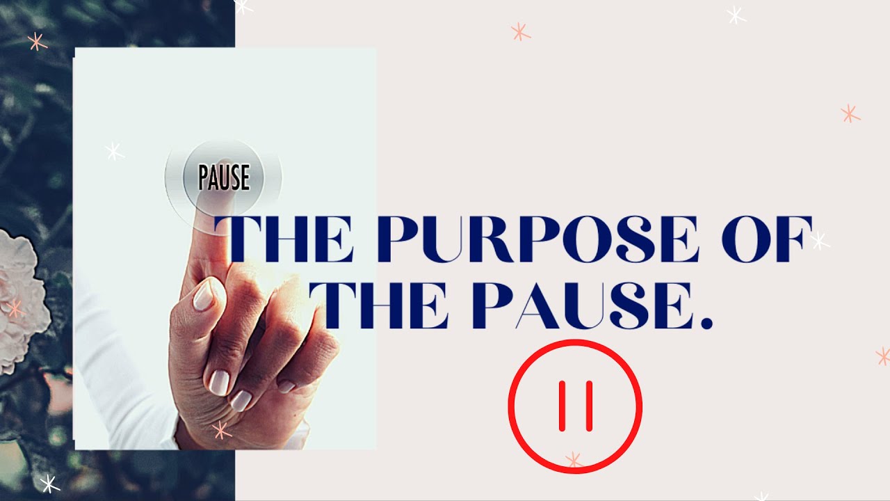 The Purpose of the Pause - YouTube