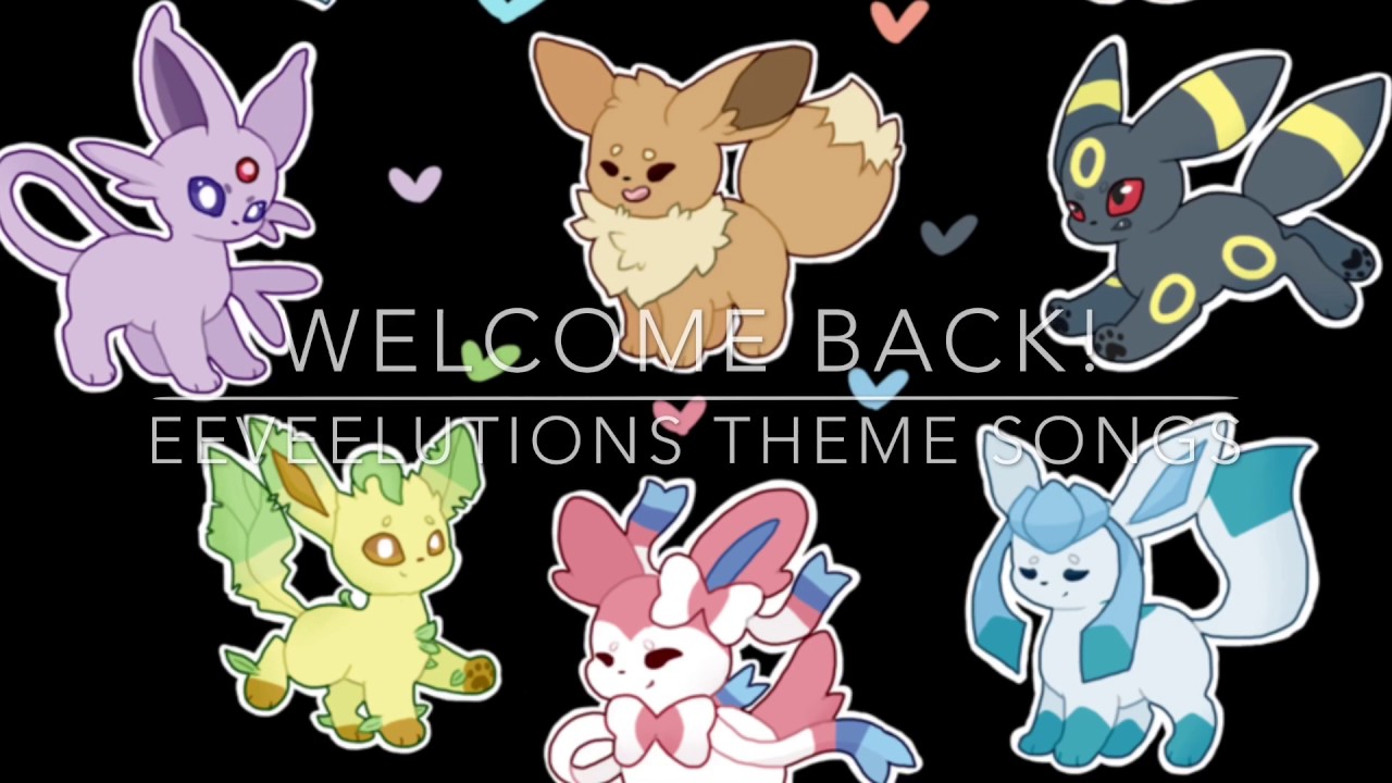 Eeveelutions Theme Songs (READ DESCRIPTION OMG) - YouTube