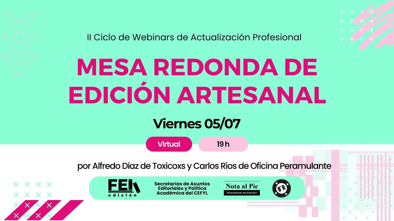 Mesa redonda sobre edición artesanal - II Ciclo de Webinars de ...