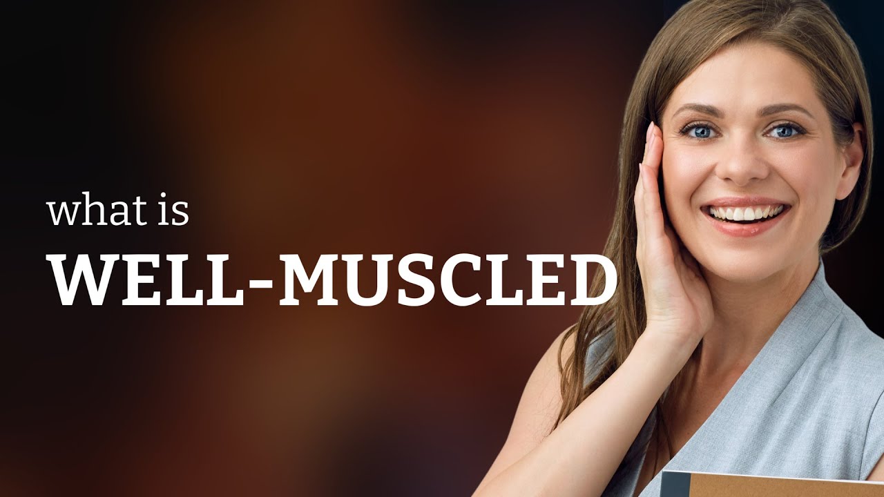 Understanding "Well-Muscled": An English Phrase Explored - YouTube