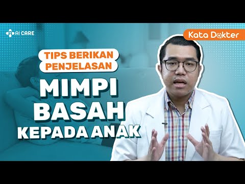 Kata Dokter - Tips Berikan Penjelasan Mimpi Basah Kepada Anak