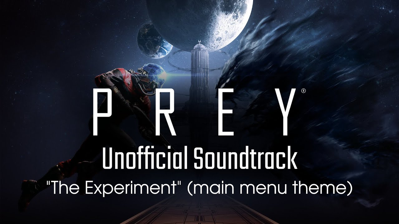 [Prey Soundtrack] The Experiment (main menu theme) - YouTube